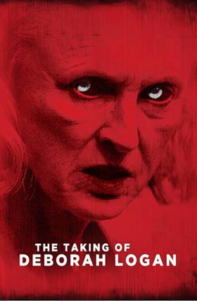 ‘The Taking of Deborah Logan’ Is Unlike Any Other Found Footage Horror ...