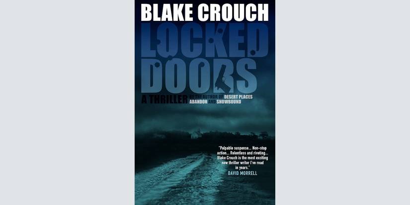 10 Best Blake Crouch Books, Ranked According to Goodreads
